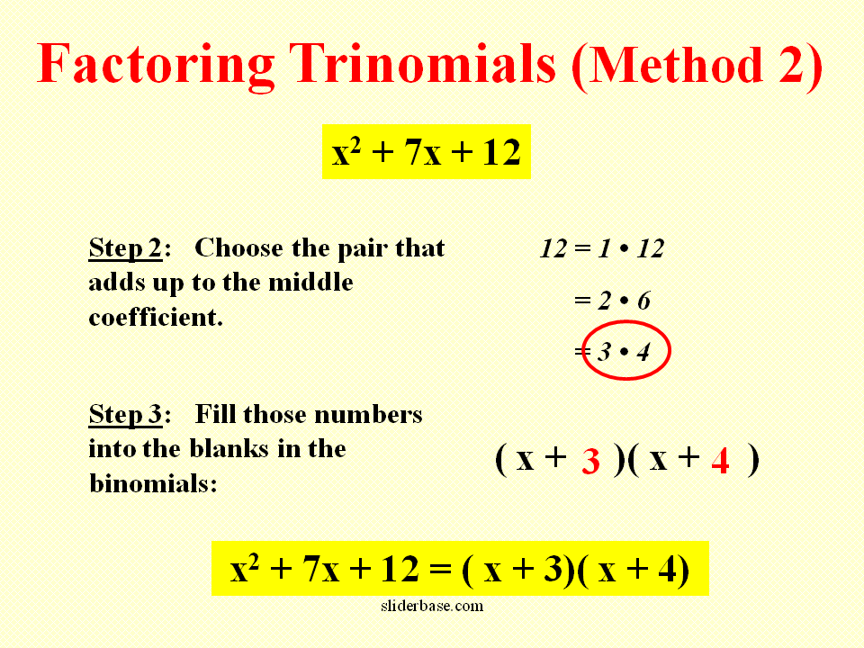 Again We Will Factor Trinomials Such As X2 7x 12 Back Into