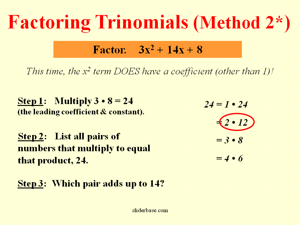 Again We Will Factor Trinomials Such As X2 7x 12 Back Into